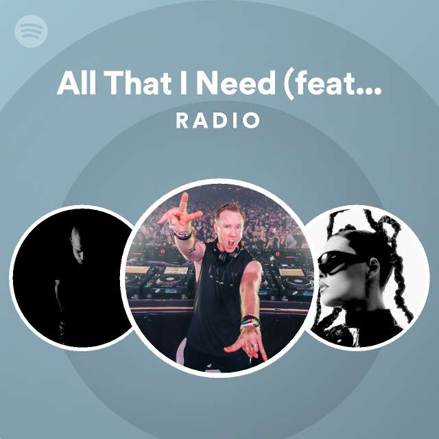 All That I Need (feat. Kayliana & MC Riddle) Radio - playlist by ...