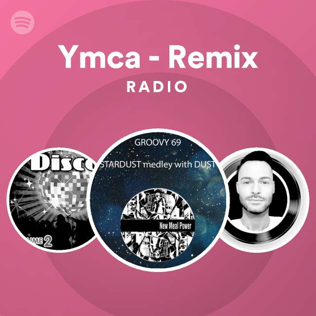 Ymca - Remix Radio - playlist by Spotify | Spotify
