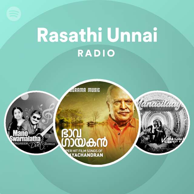 Rasathi Unnai Radio - playlist by Spotify | Spotify