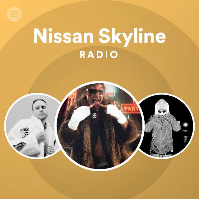 Nissan Skyline Radio - playlist by Spotify | Spotify
