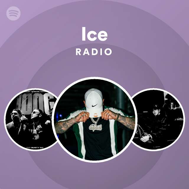 Ice Radio - playlist by Spotify | Spotify