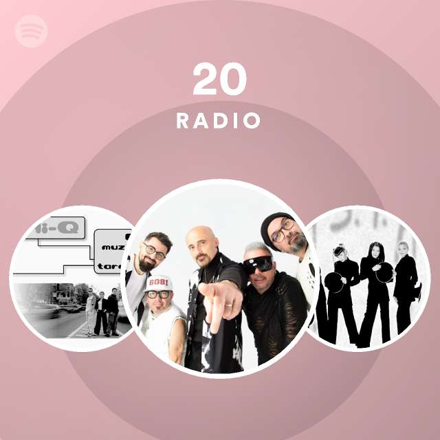 20 Radio Playlist By Spotify Spotify