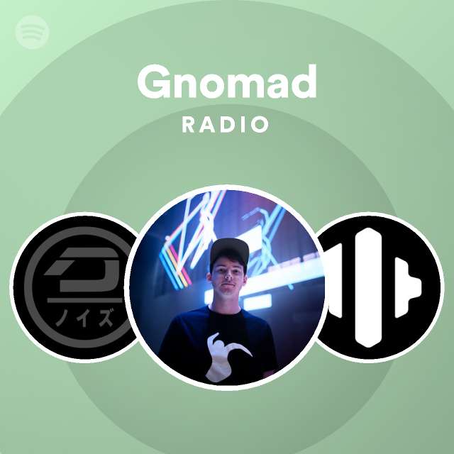 Gnomad Radio | Spotify Playlist