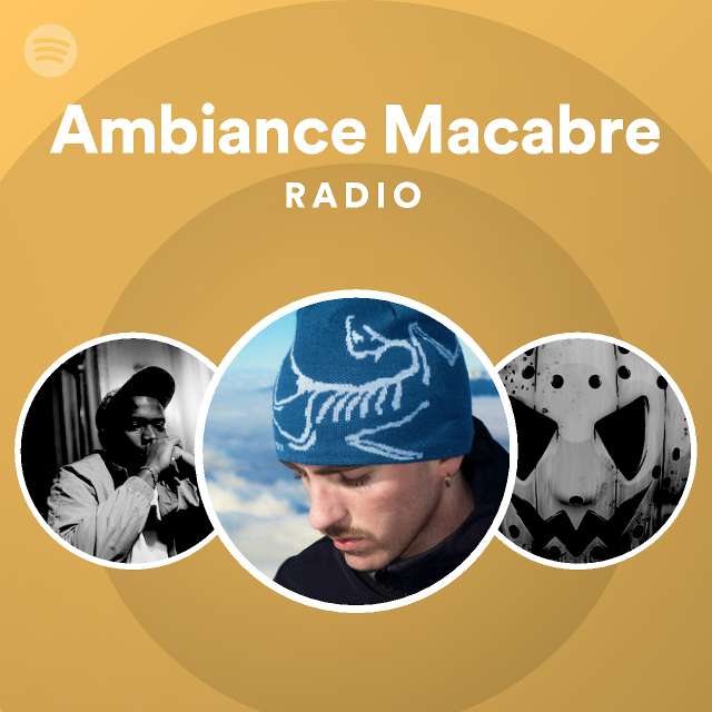 Ambiance Macabre Radio - playlist by Spotify | Spotify
