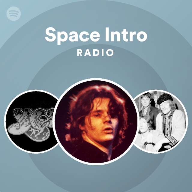 Space Intro Radio - playlist by Spotify | Spotify