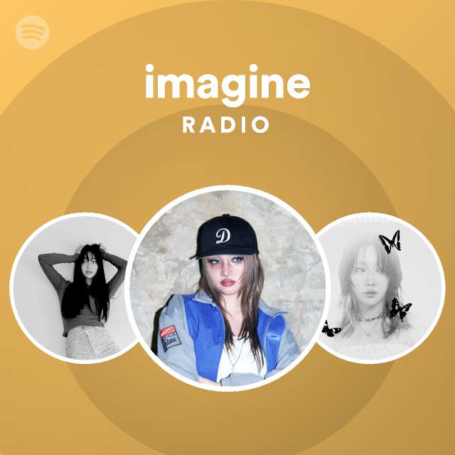imagine Radio | Spotify Playlist