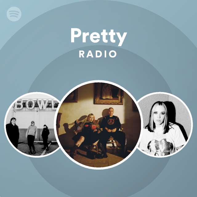 Pretty Radio - playlist by Spotify | Spotify