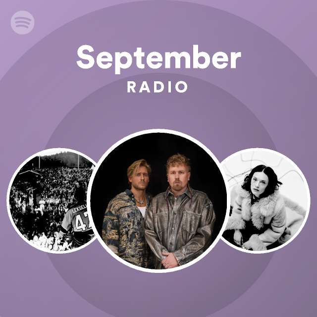 September Radio - playlist by Spotify | Spotify