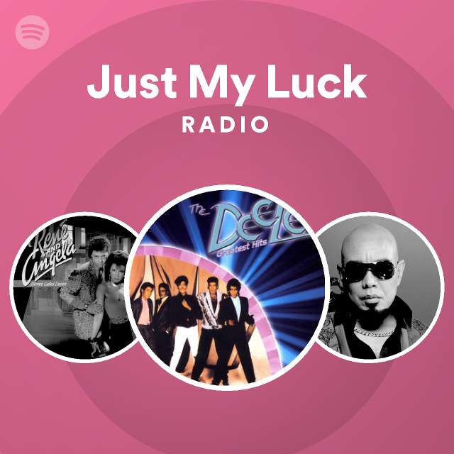 Just My Luck Radio - playlist by Spotify | Spotify