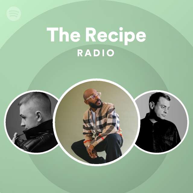 The Recipe Radio - playlist by Spotify | Spotify