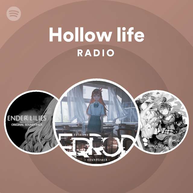 Hollow life Radio - playlist by Spotify | Spotify
