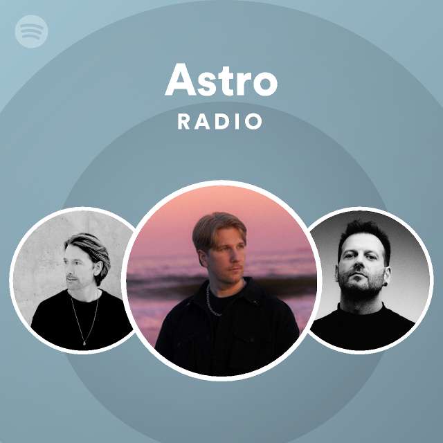 Astro Radio - playlist by Spotify | Spotify