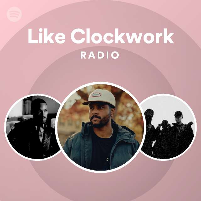 Like Clockwork Radio - playlist by Spotify | Spotify