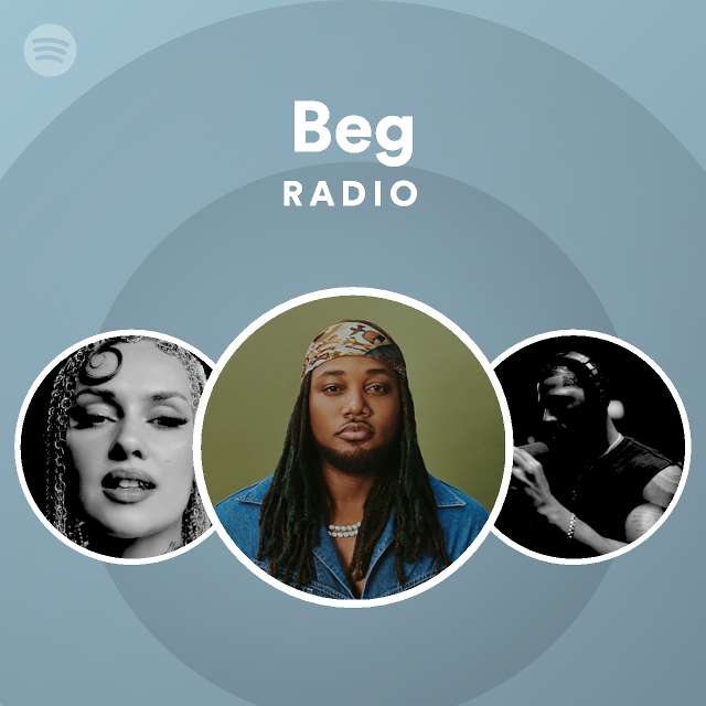 Beg Radio - playlist by Spotify | Spotify