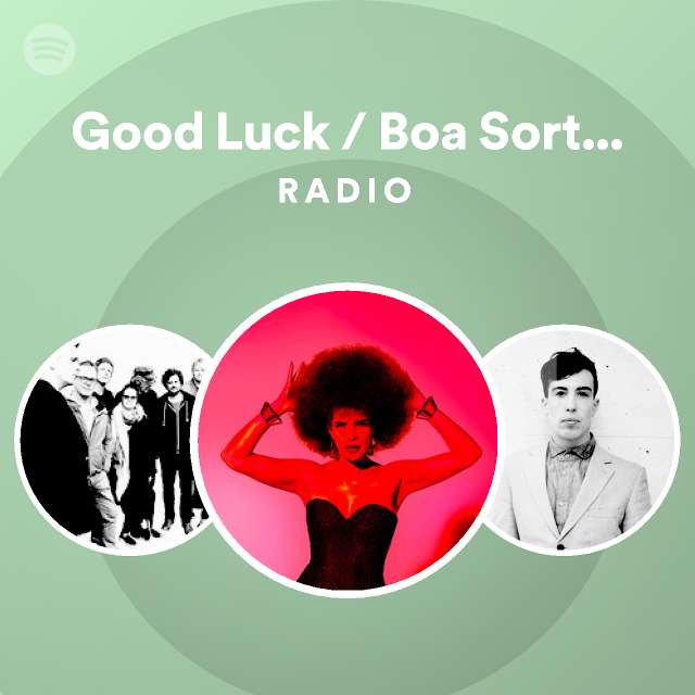 Good Luck / Boa Sorte - English version Radio - playlist by Spotify | Spotify