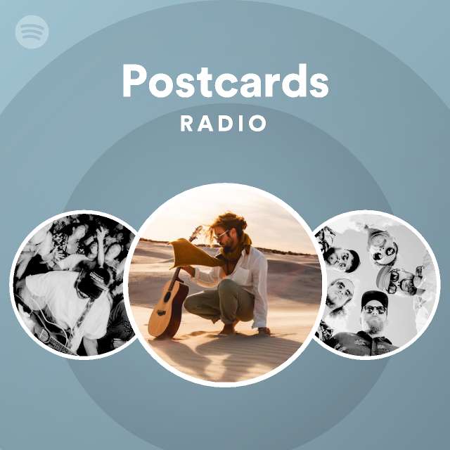 Postcards Radio - playlist by Spotify | Spotify