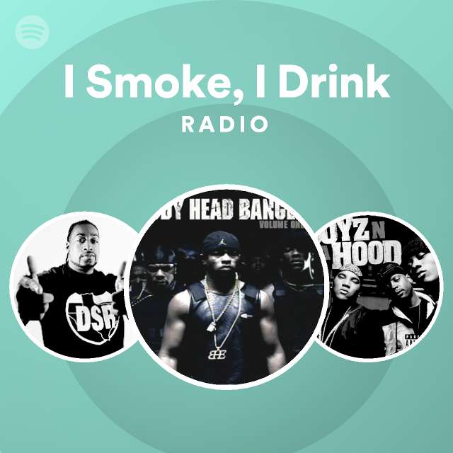 I Smoke, I Drink (feat. Lil Boosie & Youngbleed) Radio - playlist by ...