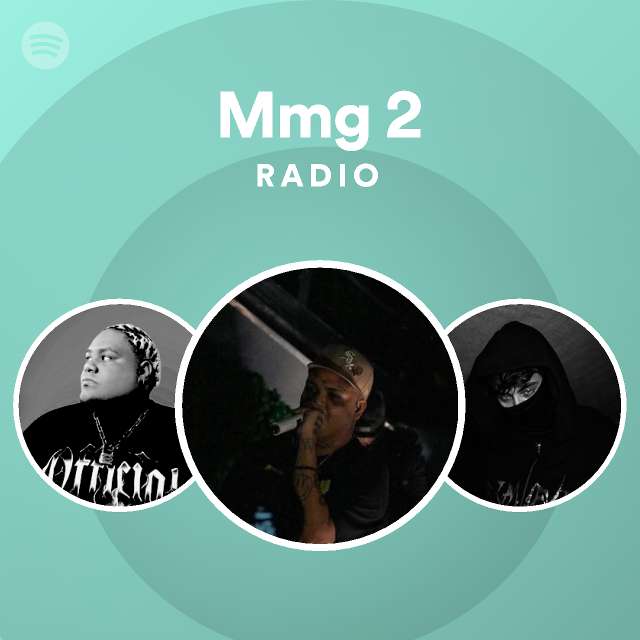 Mmg 2 Radio - playlist by Spotify | Spotify
