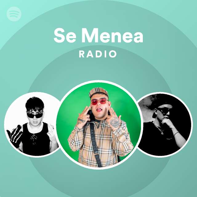 Se Menea Radio - playlist by Spotify | Spotify