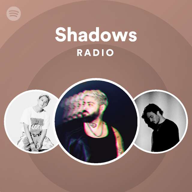 Shadows Radio - playlist by Spotify | Spotify