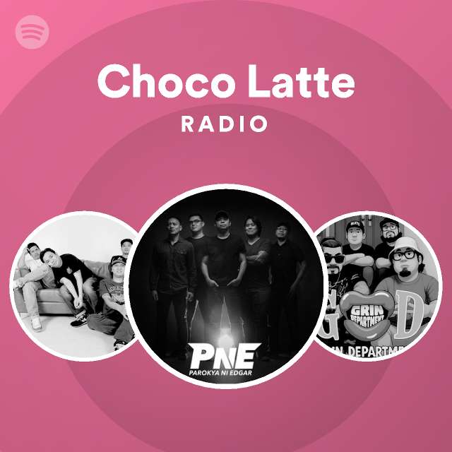 Choco Latte Radio | Spotify Playlist