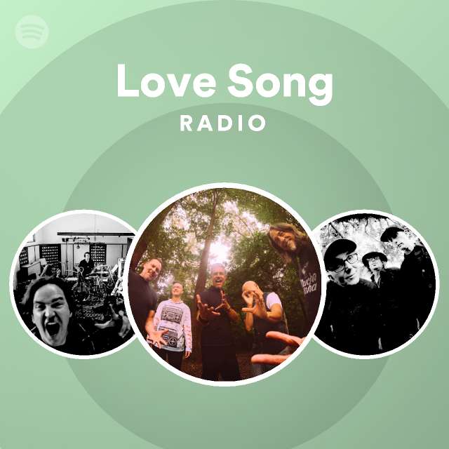 Love Song Radio - playlist by Spotify | Spotify