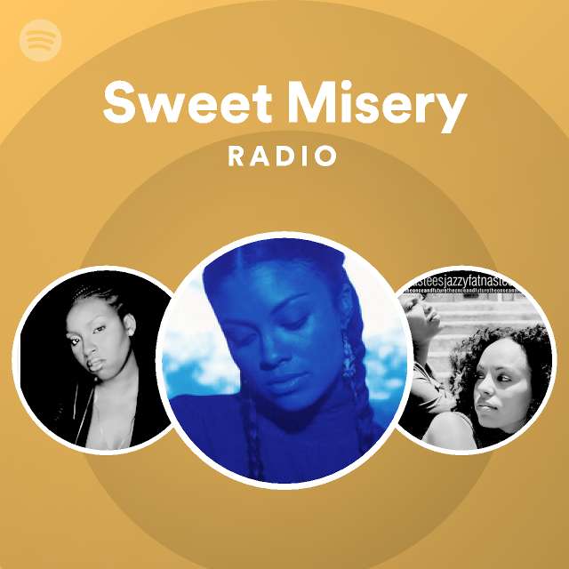 Sweet Misery Radio - playlist by Spotify | Spotify