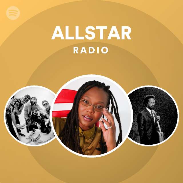 ALLSTAR Radio - playlist by Spotify | Spotify