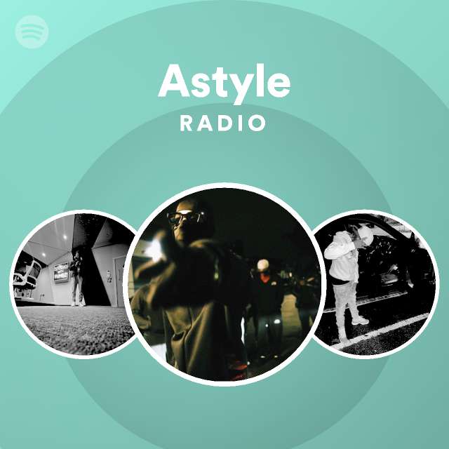 Astyle Radio - playlist by Spotify | Spotify