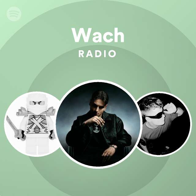 Wach Radio - playlist by Spotify | Spotify