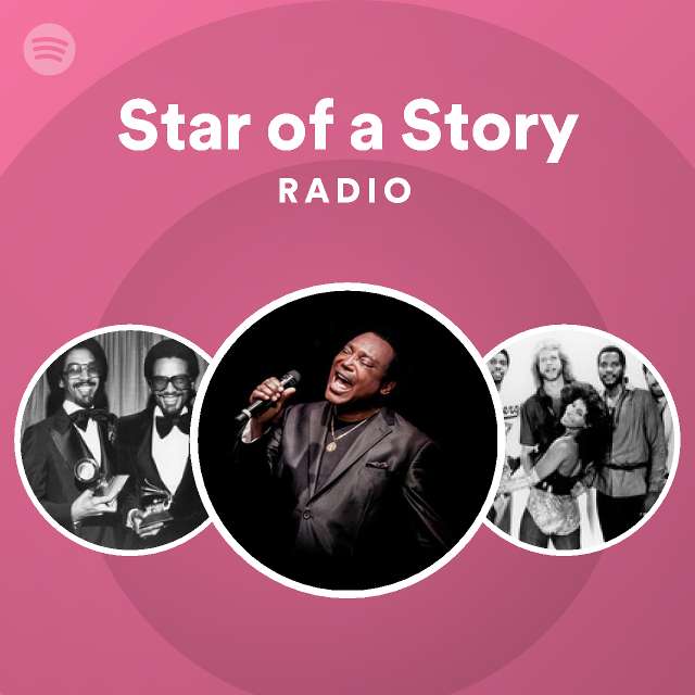 Star of a Story Radio - playlist by Spotify | Spotify