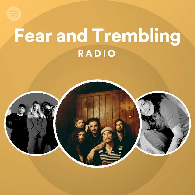 Fear and Trembling Radio - playlist by Spotify | Spotify
