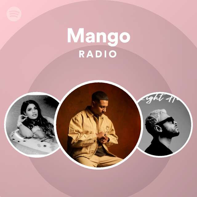 Mango Radio - playlist by Spotify | Spotify