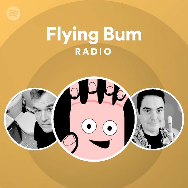 Flying Bum Radio - playlist by Spotify | Spotify