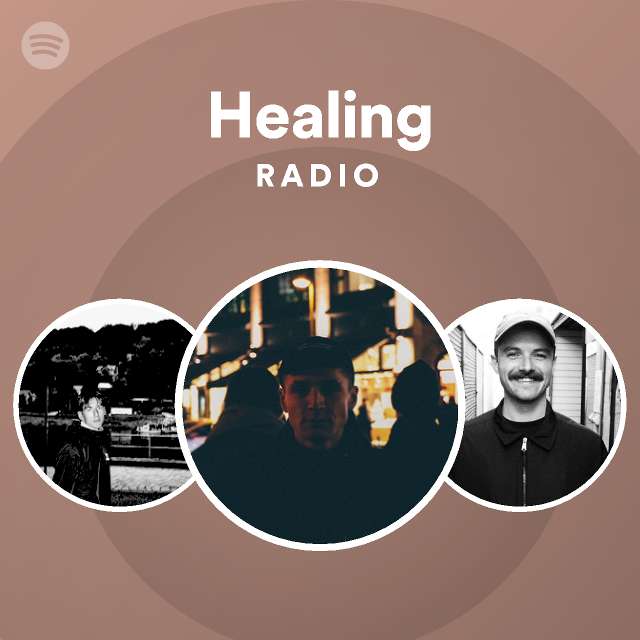 Healing Radio - playlist by Spotify | Spotify