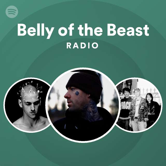 Belly of the Beast Radio - playlist by Spotify | Spotify