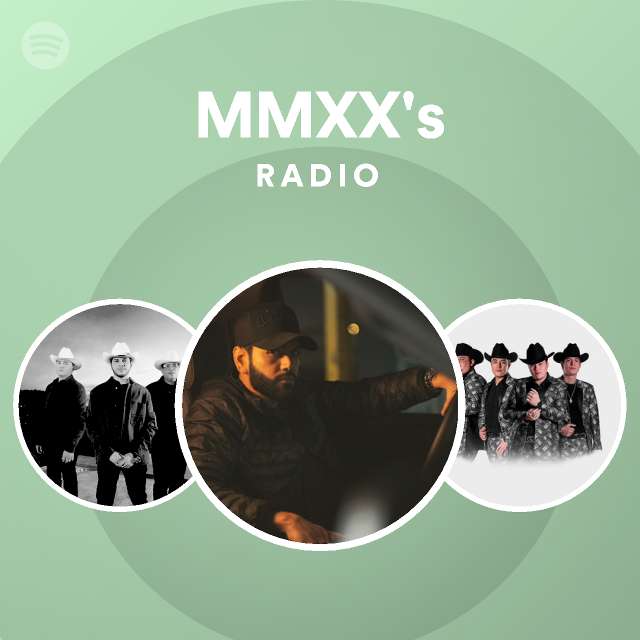 MMXX's Radio - playlist by Spotify | Spotify
