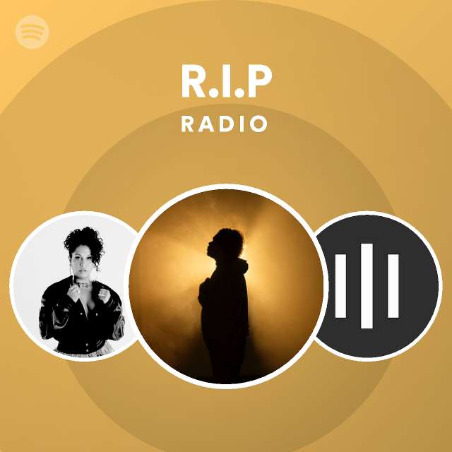 R.I.P Radio - playlist by Spotify | Spotify