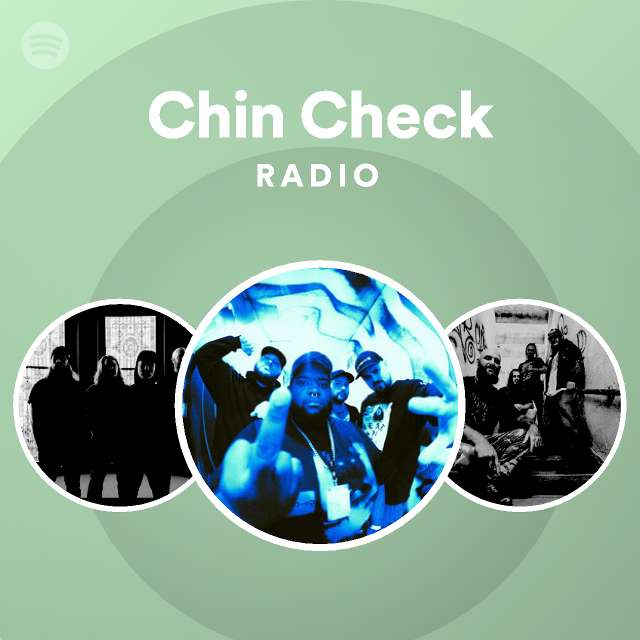 Chin Check Radio - playlist by Spotify | Spotify