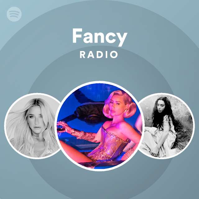 Fancy Radio - playlist by Spotify | Spotify