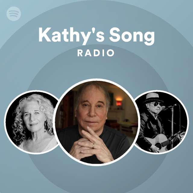 Kathy's Song Radio - playlist by Spotify | Spotify