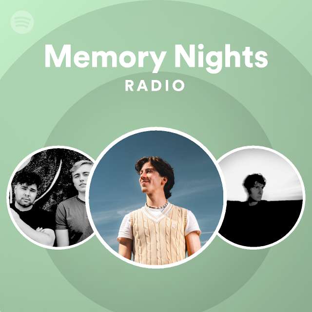 Memory Nights Radio - playlist by Spotify | Spotify
