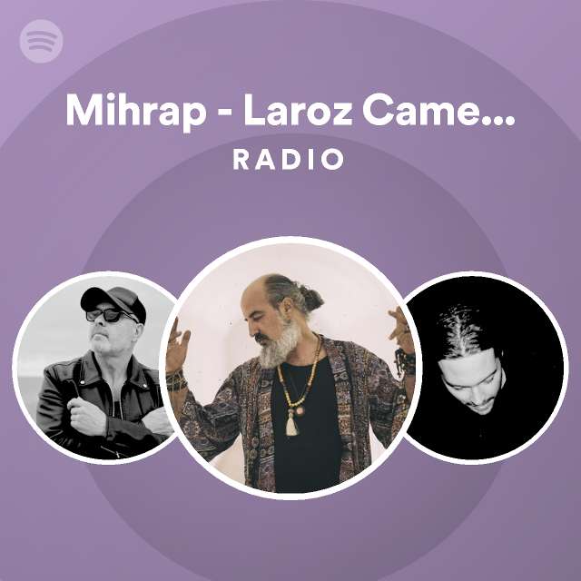 Mihrap - Laroz Camel Rider Remix Radio - playlist by Spotify | Spotify