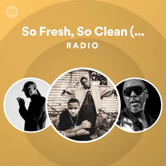 So Fresh, So Clean (feat. Snoop Dogg & Sleepy Brown) - Stankonia Remix ...
