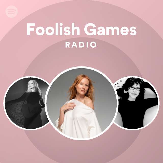Foolish Games Radio - playlist by Spotify | Spotify