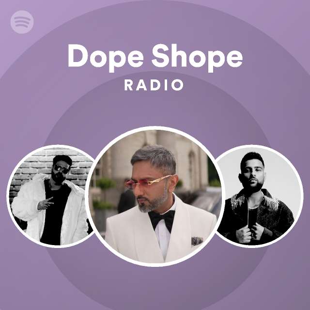 Dope Shope Radio - playlist by Spotify | Spotify