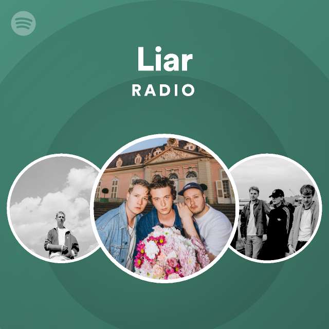 Liar Radio - playlist by Spotify | Spotify