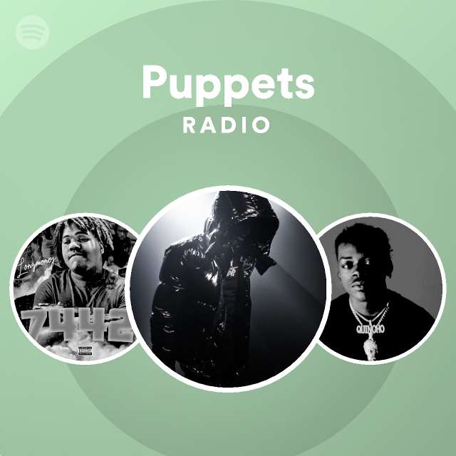 Puppets Radio - playlist by Spotify | Spotify