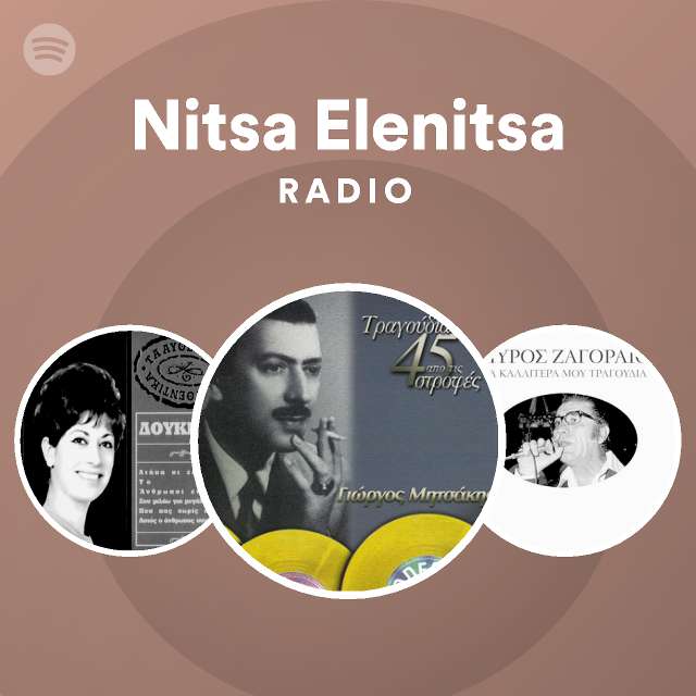 Nitsa Elenitsa Radio | Spotify Playlist