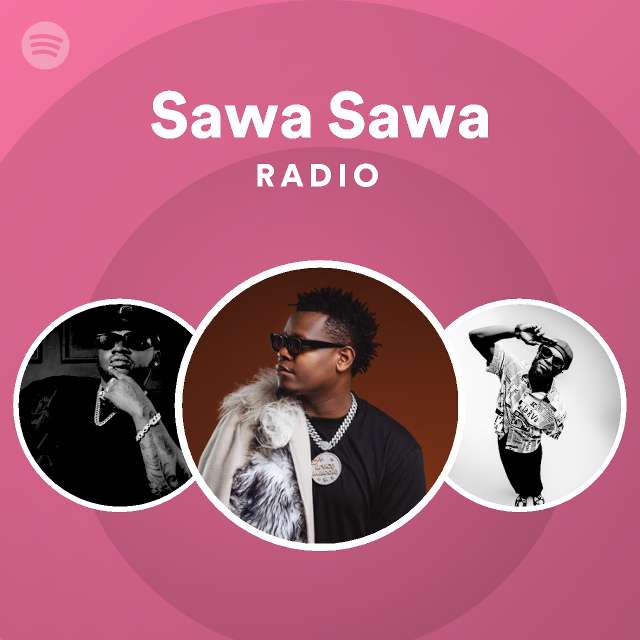 Sawa Sawa Radio - playlist by Spotify | Spotify